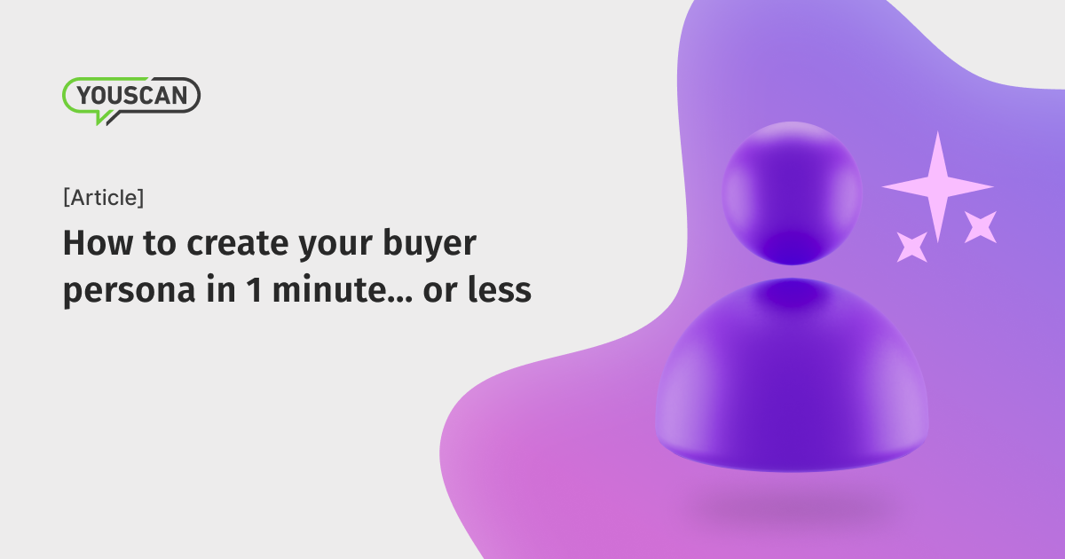 Create your buyer persona with social listening | YouScan Create your buyer persona with social listening | YouScan